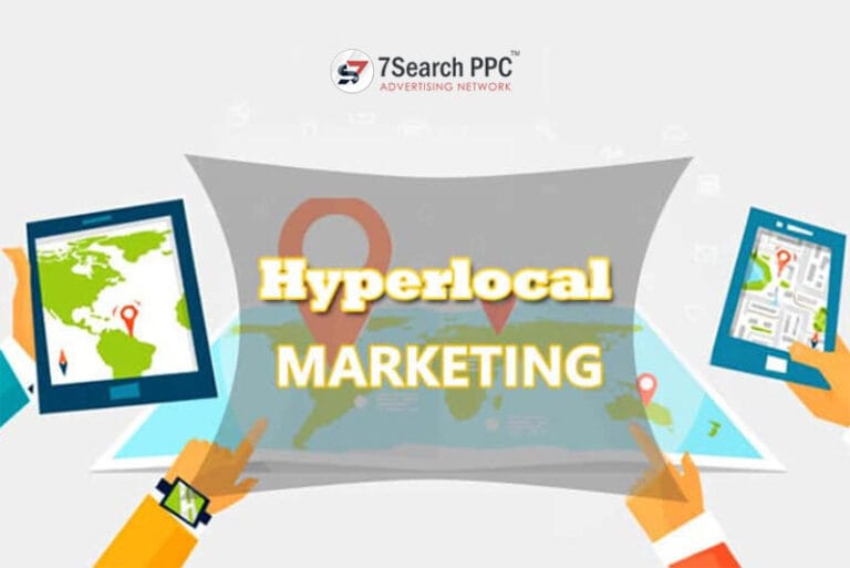 How To Create Hyperlocal Ad Campaigns? - 7Search PPC