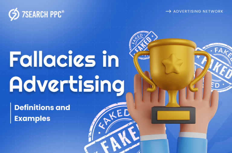 Fallacies in Advertising: Definitions & Examples for Savvy Consumers