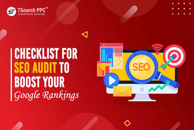 Checklist For SEO Audit To Boost Your Google Rankings