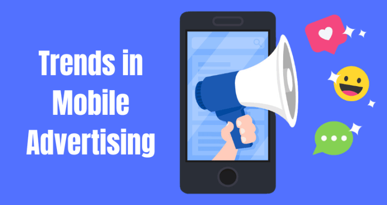 Everything You Need to Know About Mobile Advertising